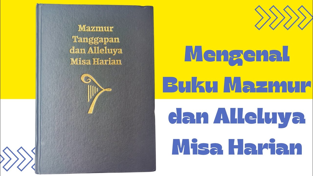 Mengenal Buku MAZMUR TANGGAPAN dan ALLELUYA MISA HARIAN - YouTube