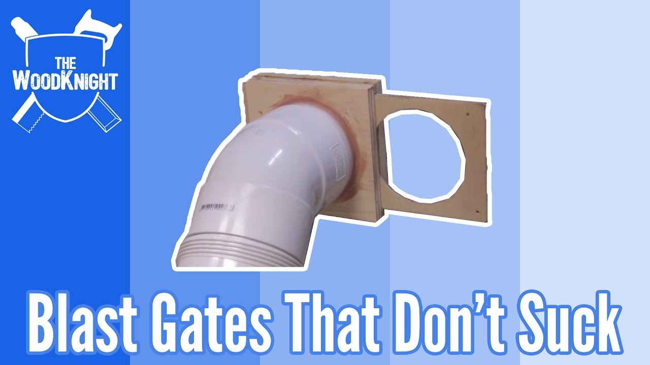 Blast Gates (That Don't Suck. Free plans) - YouTube