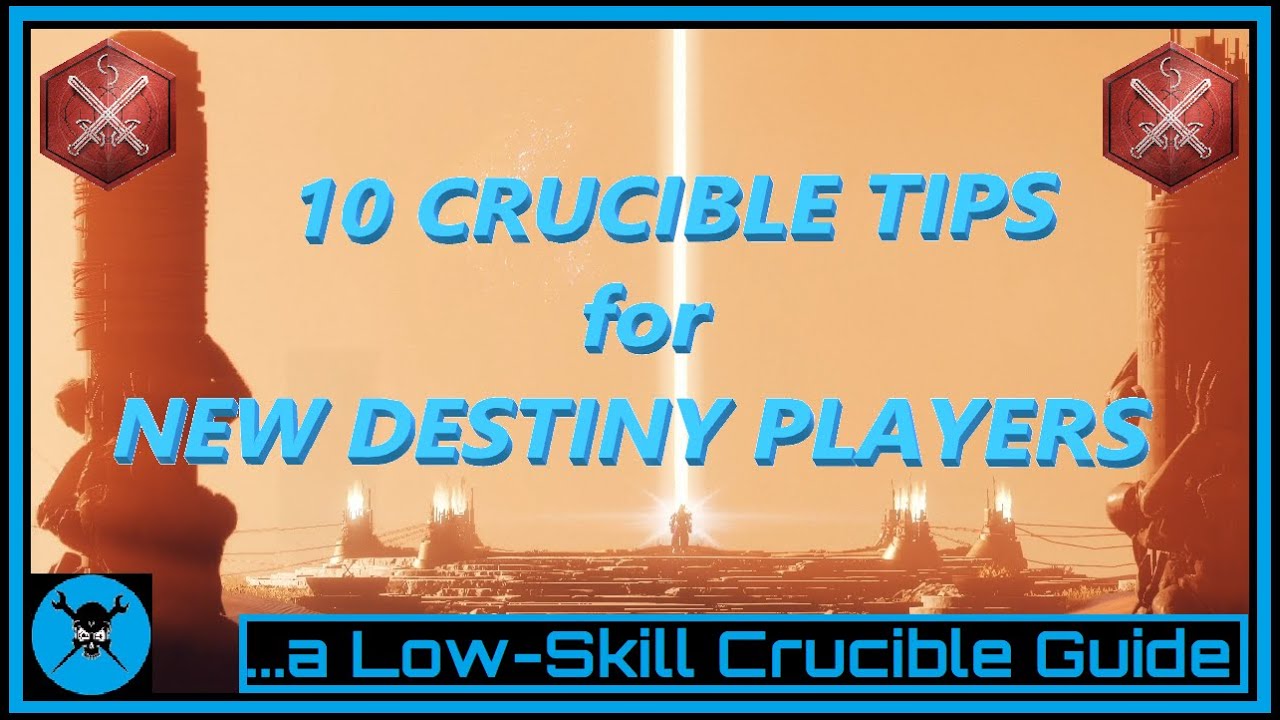 Destiny Crucible Guide Tips Destiny 2 PvP: Crucible Beginner's Guide