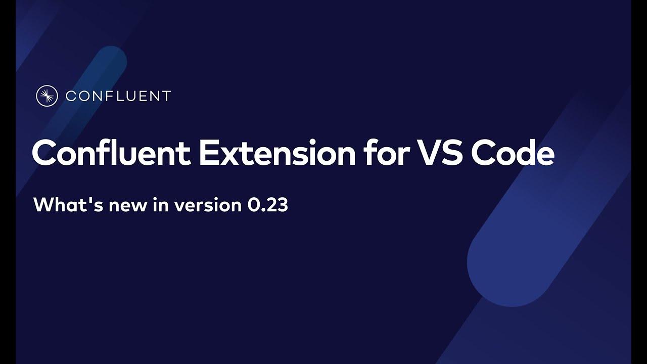 Confluent Extension for VS Code, Version 0.23 - YouTube