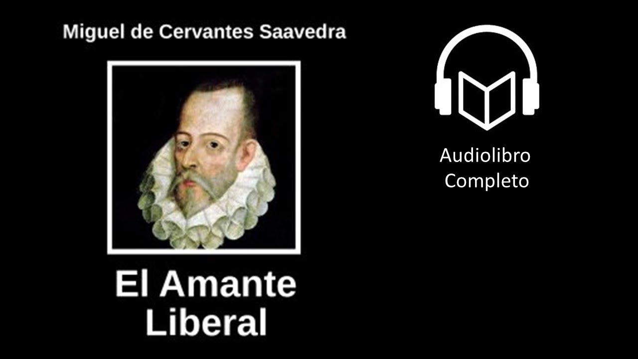 El amante liberal, de Miguel de Cervantes - YouTube