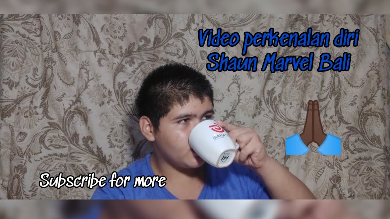 Perkenalan diri channel YouTube Shaun Marvel Bali. - YouTube