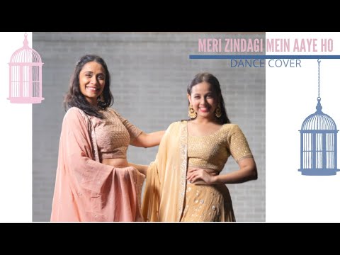 MERI ZINDAGI MEIN AAYE HO | DANCE COVER |VAISHALI SAGAR