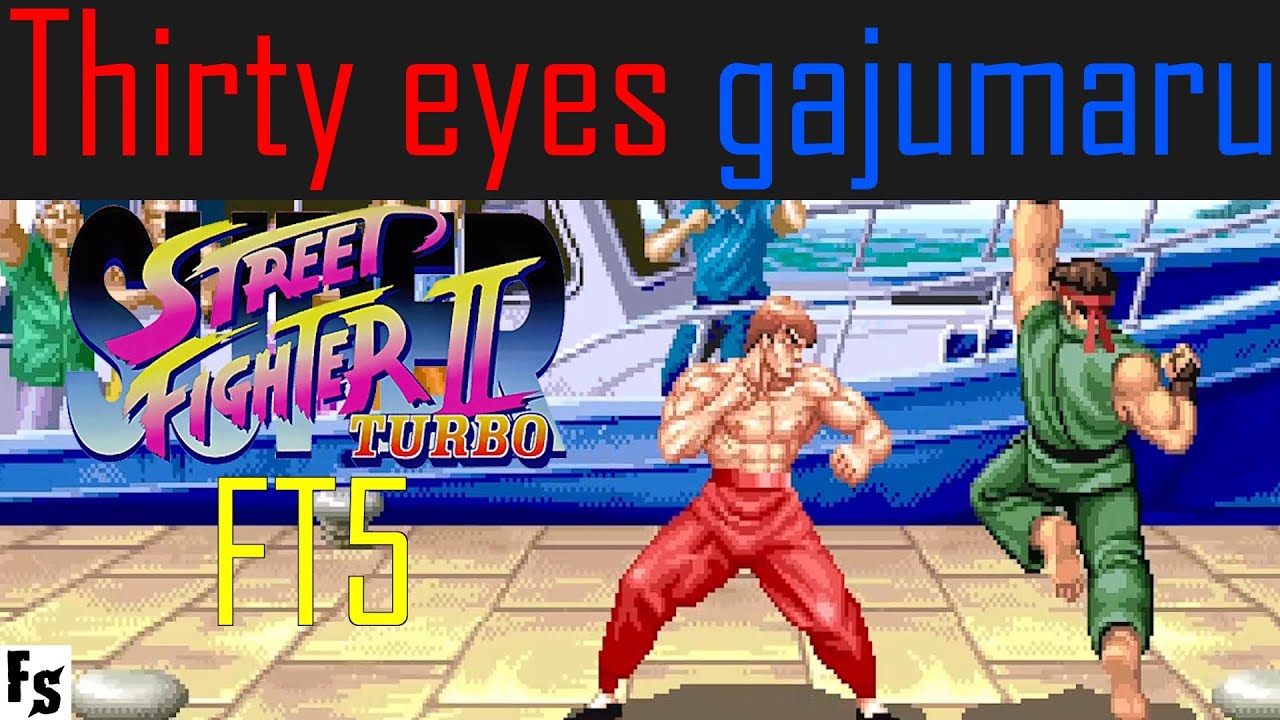 Super Street Fighter 2 Turbo - Thirty eyes [Fei Long] vs gajumaru [Ryu ...