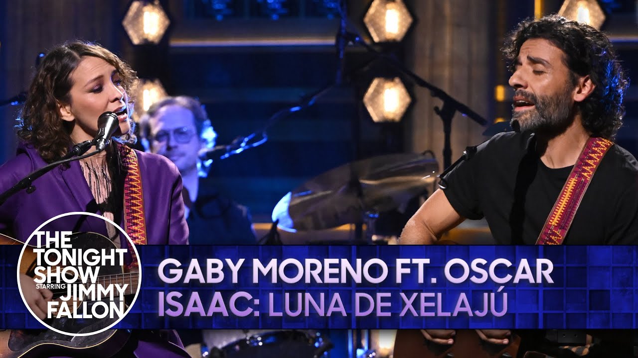 Gaby Moreno ft. Oscar Isaac: Luna de Xelajú | The Tonight Show Starring ...