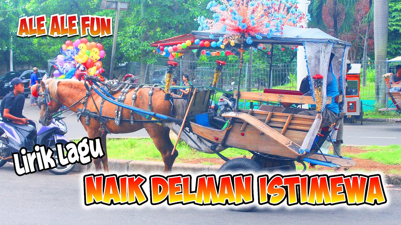 NEW LAGU ANAK ANAK 💕 NAIK DELMAN ISTIMEWA 💕 LIRIK LAGU NAIK DELMAN 🐴 ...