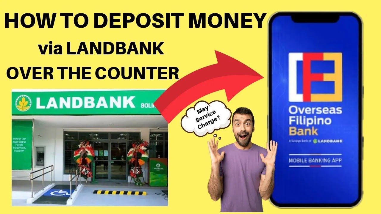 HOW TO DEPOSIT MONEY FROM LANDBANK VIA OVER THE COUNTER TO OVERSEAS ...