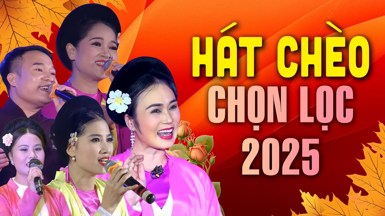 Hát Chèo Chọn Lọc - Liên khúc hát chèo Mới Nhất | yeuhatcheo - YouTube