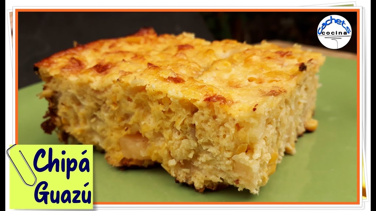 Chipá Guazú | Pastel de choclo 🌽🥚🧀🥮 - YouTube