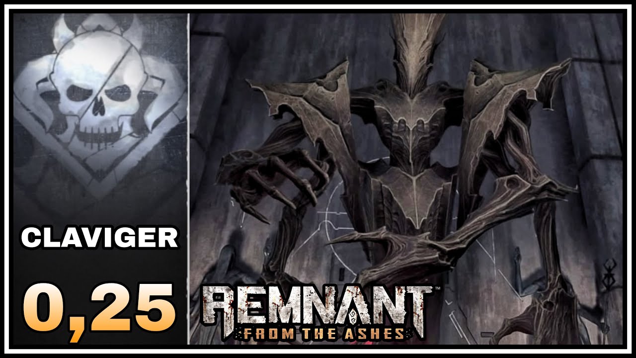 [Remnant] Claviger - Apocalypse (25 seconds) - YouTube