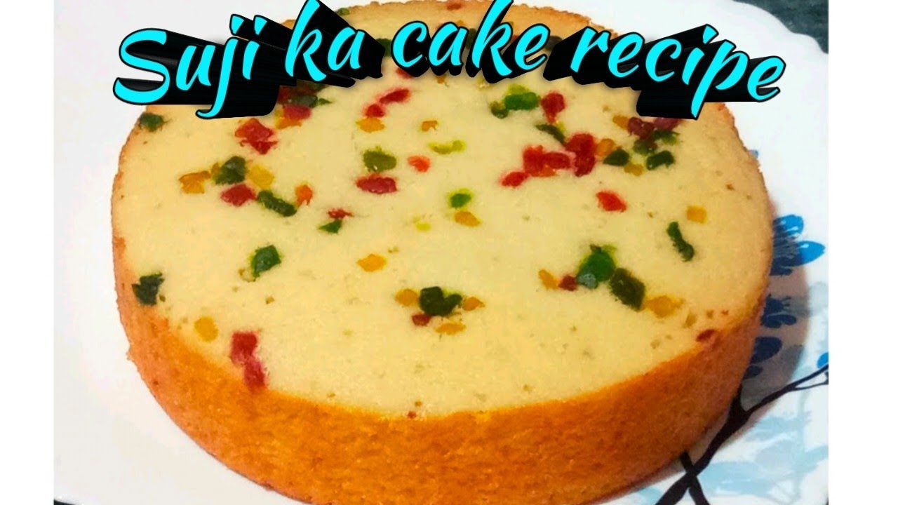 suji ka cake recipe. सूजी का केक कैसे बनाएं। homemade cake recipe. # ...