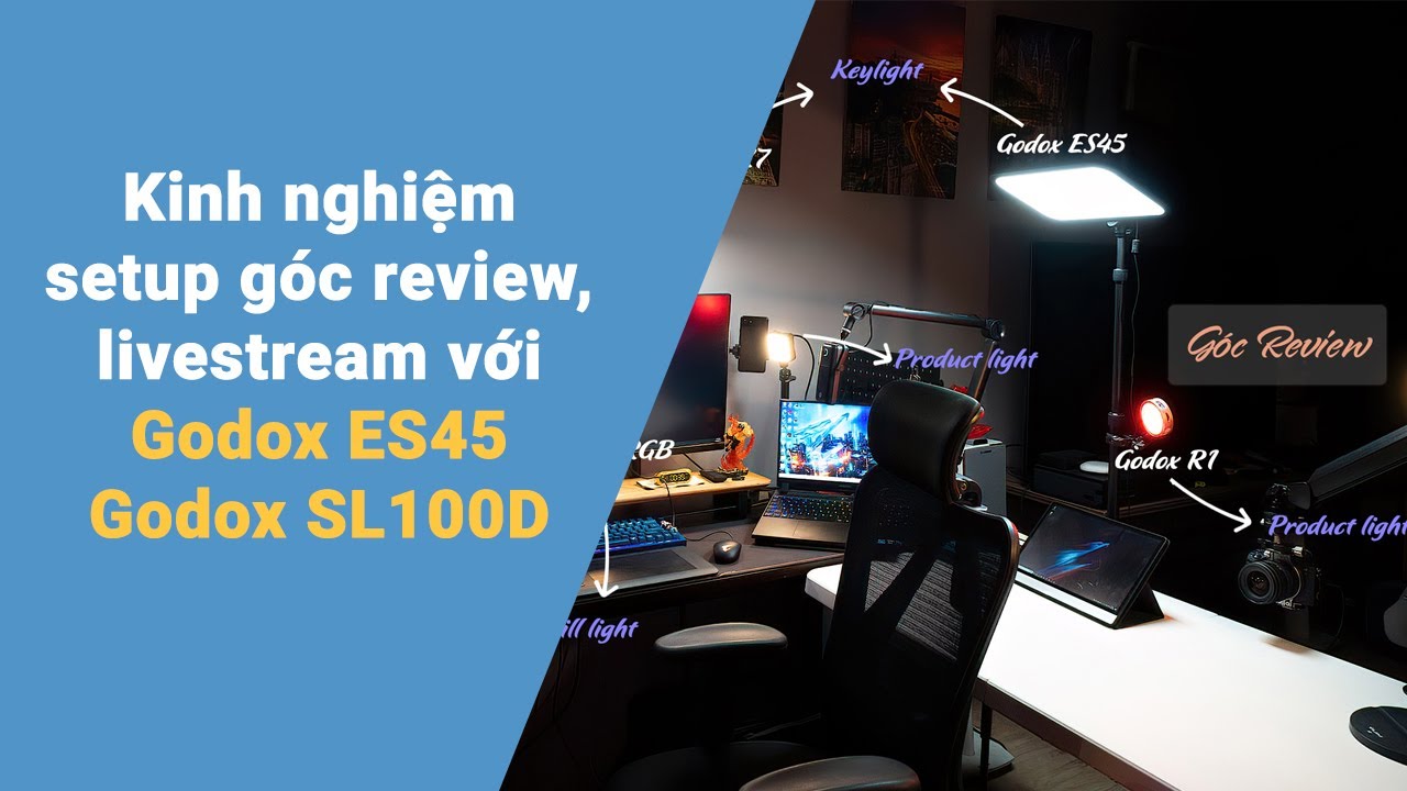 Setup ánh sáng góc livestream, review với Godox ES45, Godox SL100D - YouTube