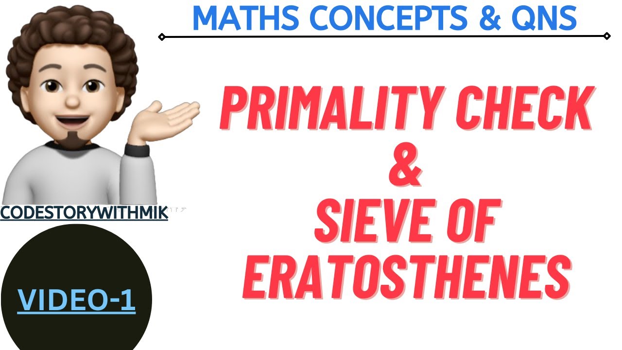 Primality Check | Sieve of Eratosthenes | Super Detailed For Beginners ...