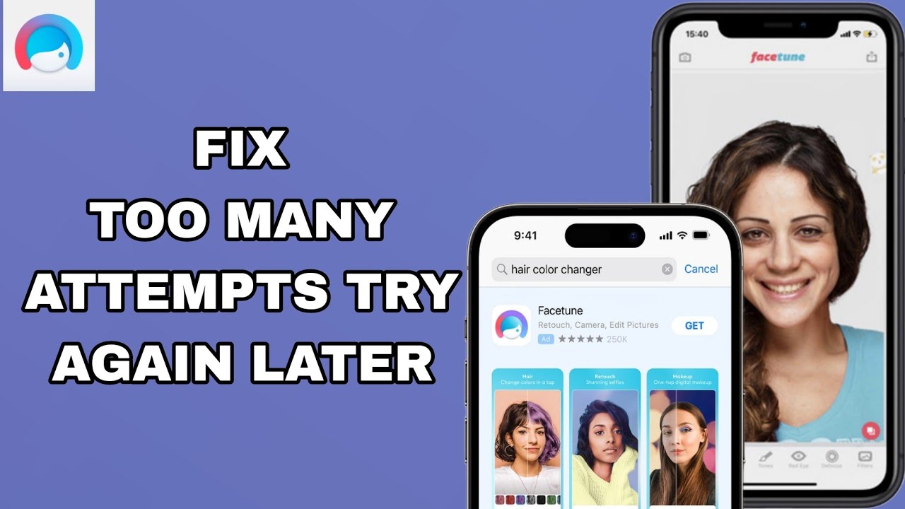 How To Fix And Solve Too Many Attempts Try Again Later On Facetune App ...