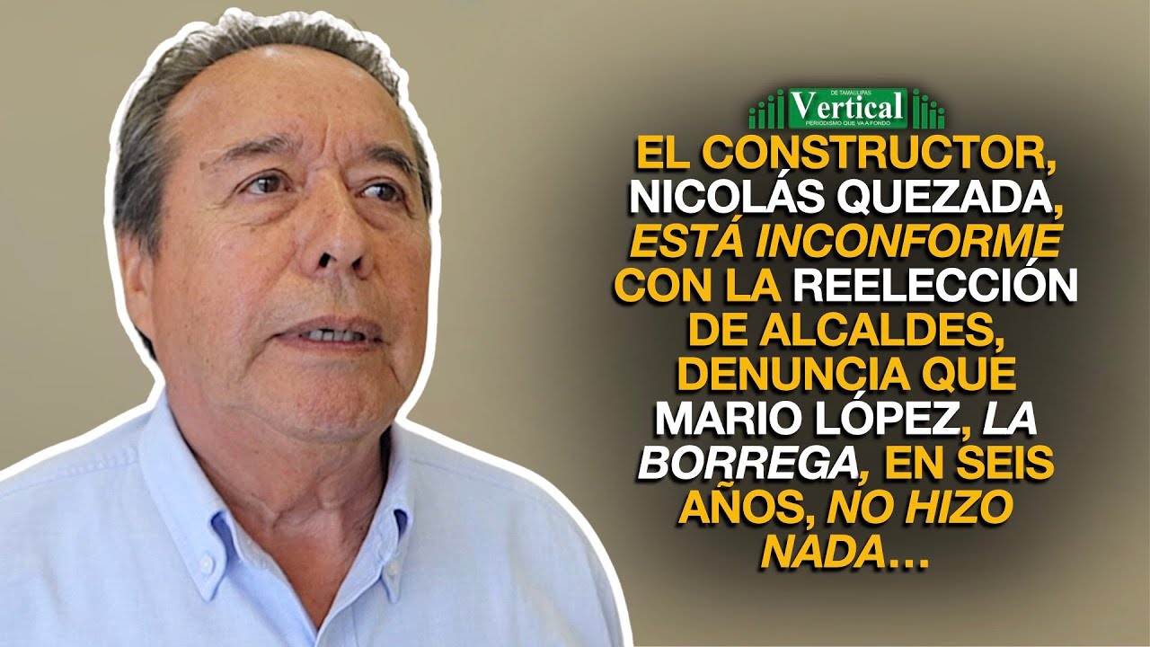 NICOLÁS QUEZADA DENUNCIA QUE MARIO LÓPEZ, LA BORREGA EN SEIS AÑOS, NO ...