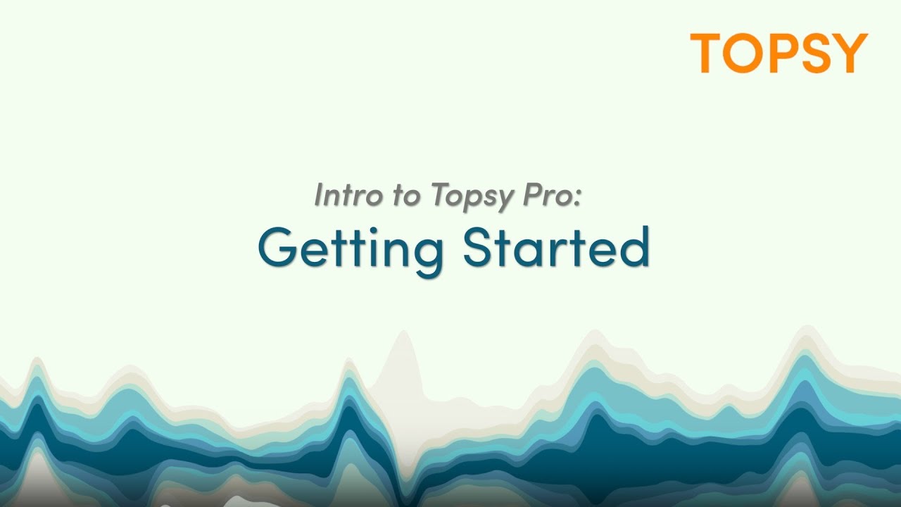 Topsy Pro - Guided Tour - YouTube