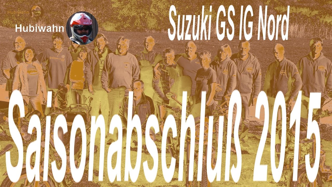 Saisonabschluß 2015 Suzuki GS IG Nord - YouTube
