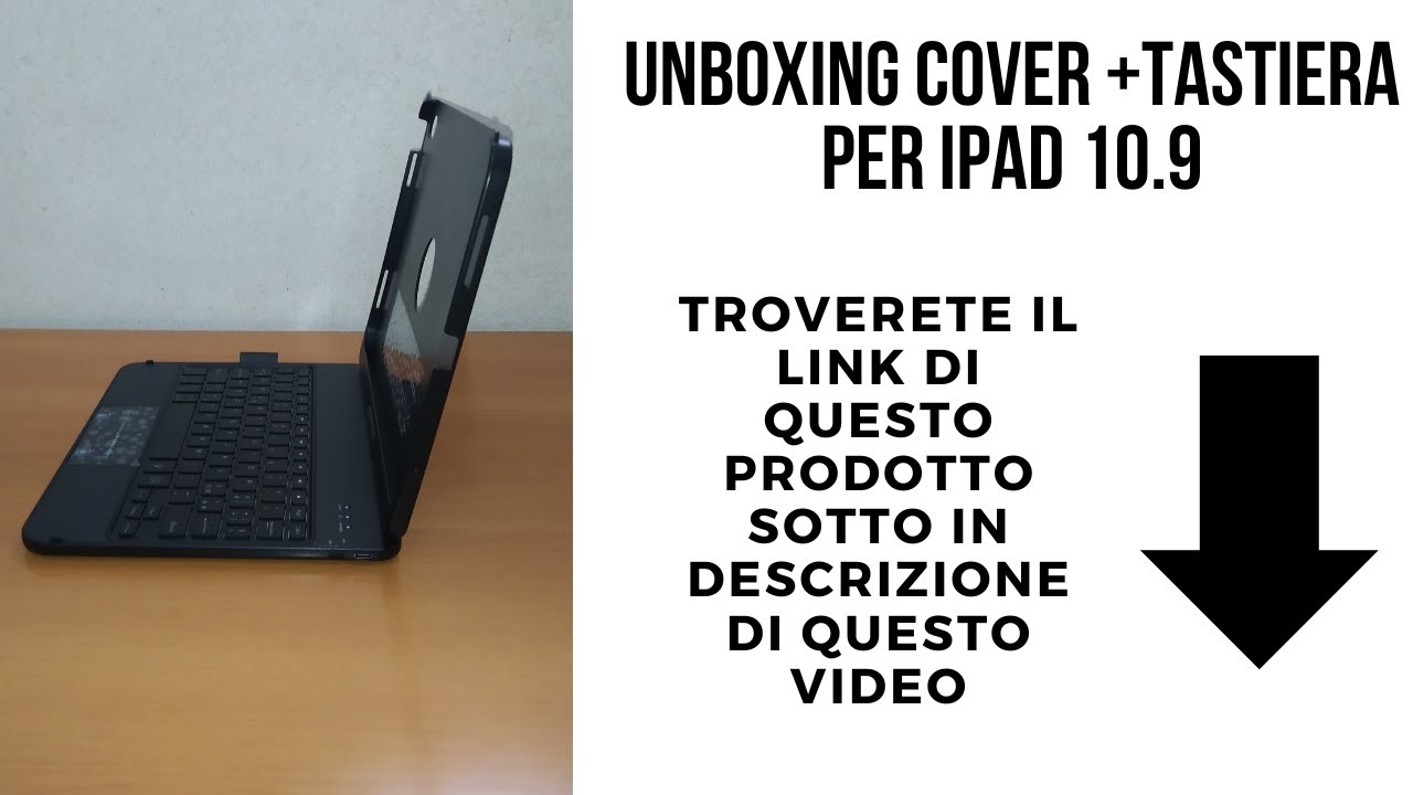 UNBOXING COVER TASTIERA PER IPAD 10.9 - YouTube