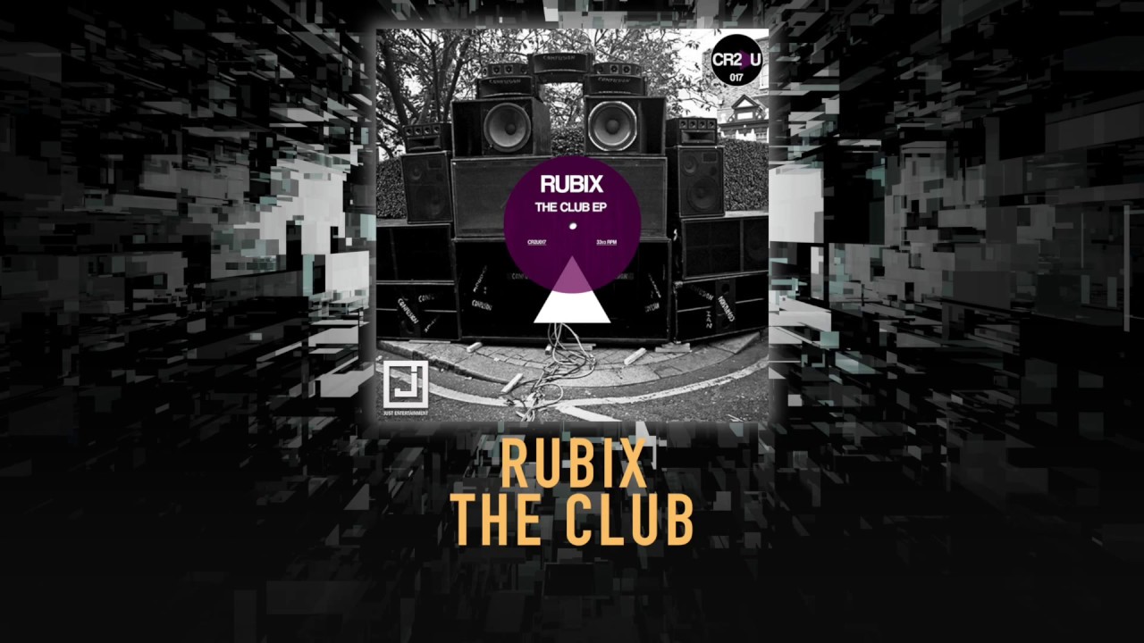 Rubix - The Club - YouTube