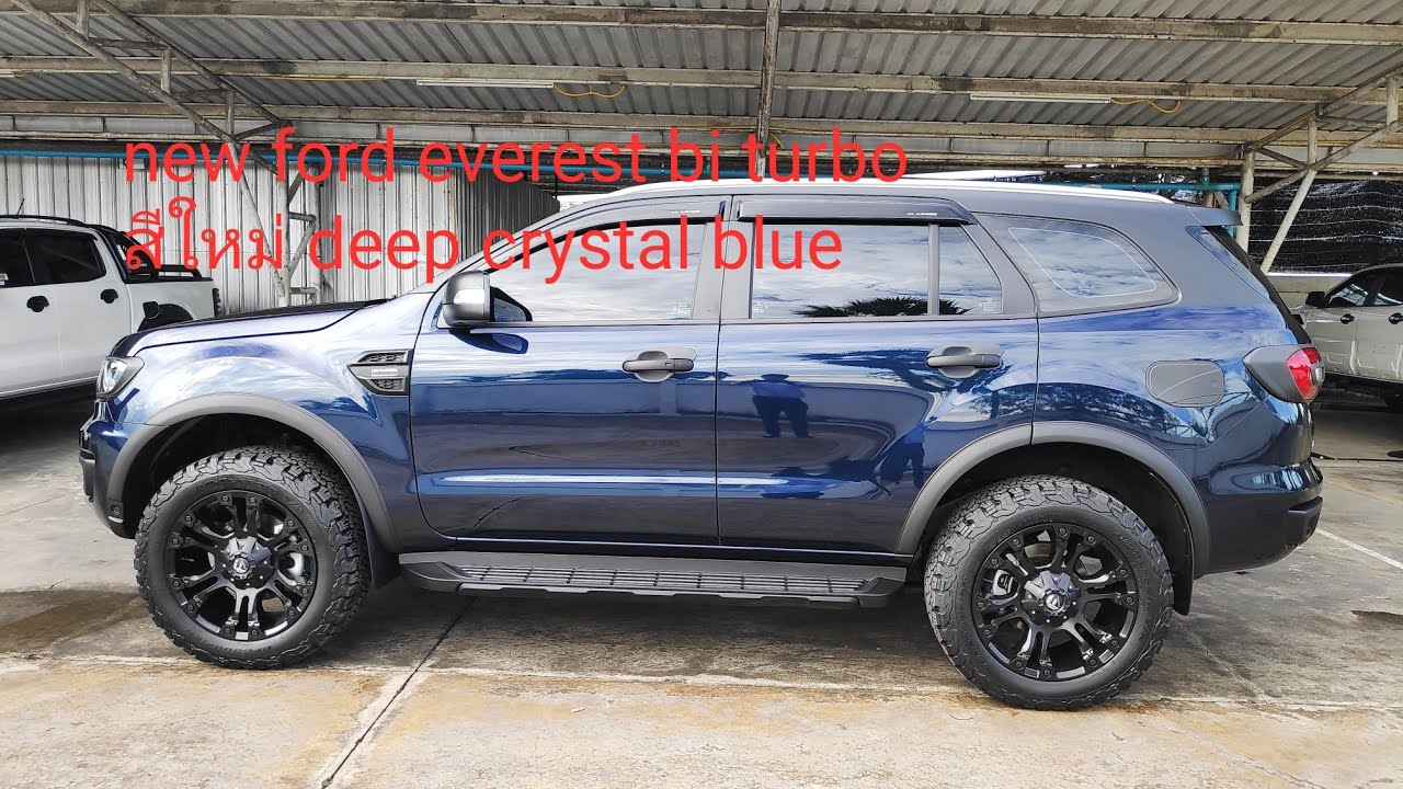 new ford everest bi turbo2020สีใหม่ deep crystal blueเอามาตกแต่งเพิ่ม ...