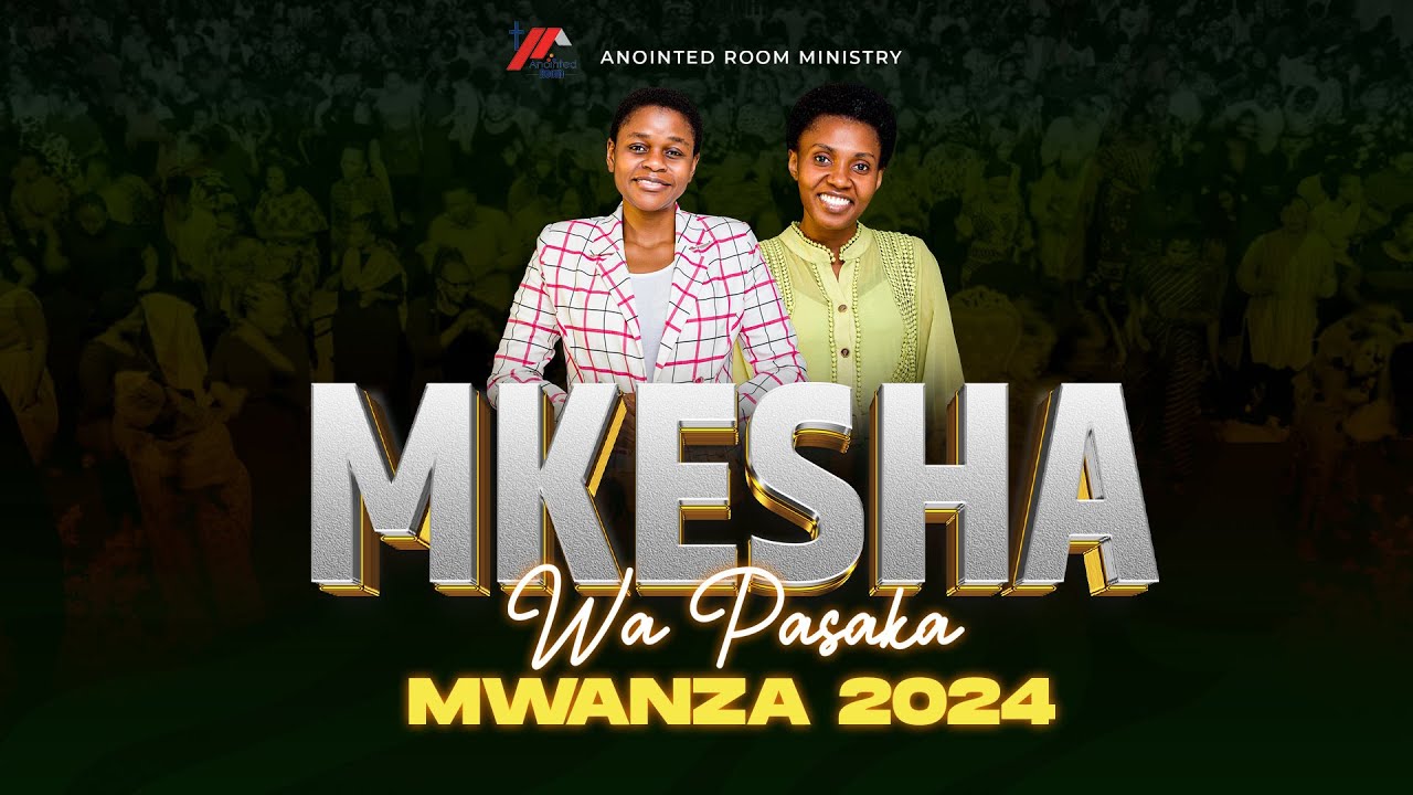 MKESHA WA PASAKA - MWANZA || KUFANYWA UPYA || 30.03.2024 - YouTube