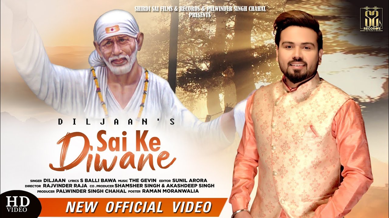 Sai Ke Diwane 🕉 diljaan 🕉 The Gevin 🕉 Special Sai Baba Bhajan 🕉 ...