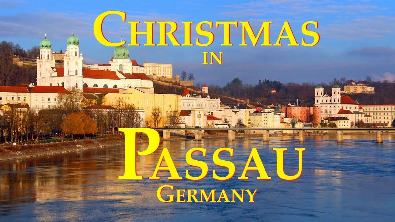 4K 🎄Christmas in Passau Germany 🇩🇪 The City of Three Rivers - YouTube