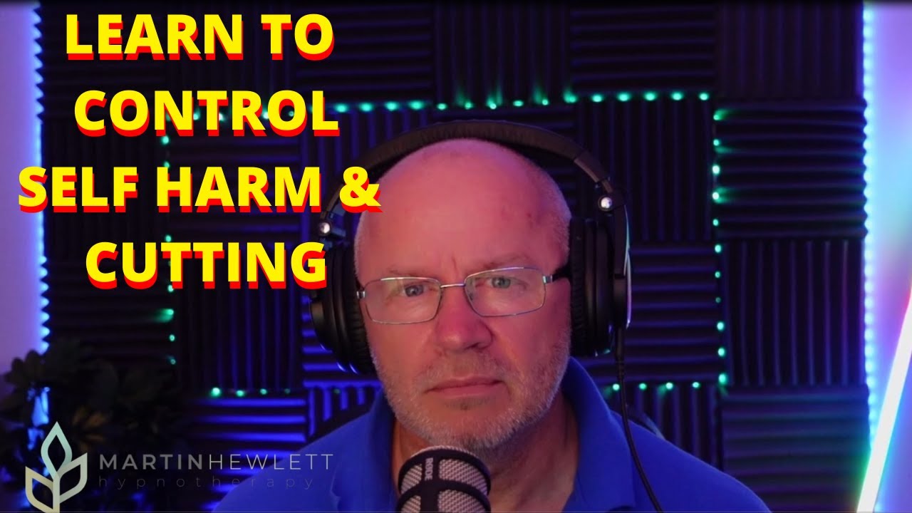 How to control self harm and cutting - YouTube Music