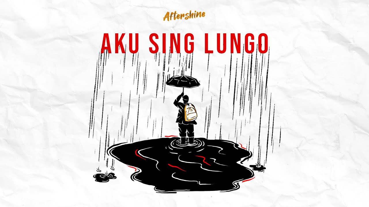AFTERSHINE - Aku Sing Lungo | New Arrangement (Official Lyric Video ...