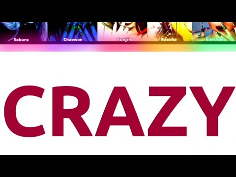 CRAZY BY LESSERAFIM COLOUR CODRD LYRICS (NAMES/LYRICS) - YouTube