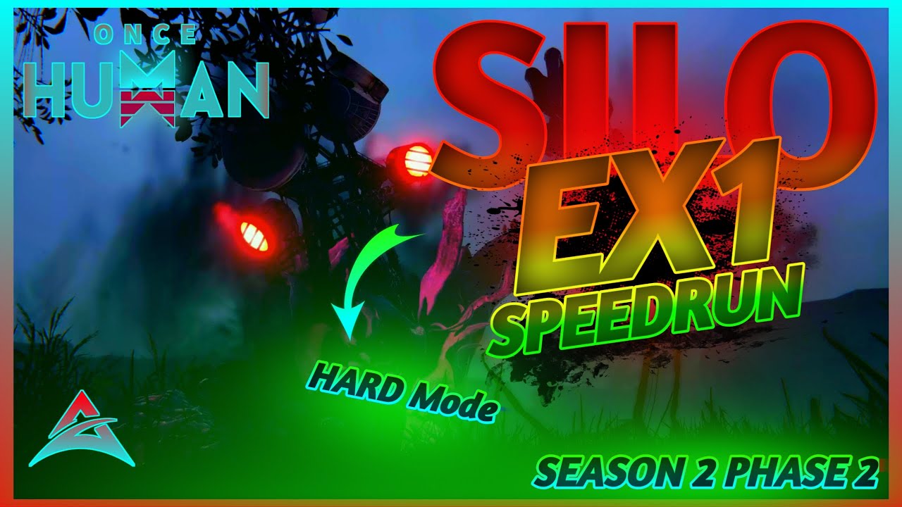 ONCE HUMAN - SILO EX1 "HARD" GUIDE - Speedrun 2:30Min - Shrapnel Build ...