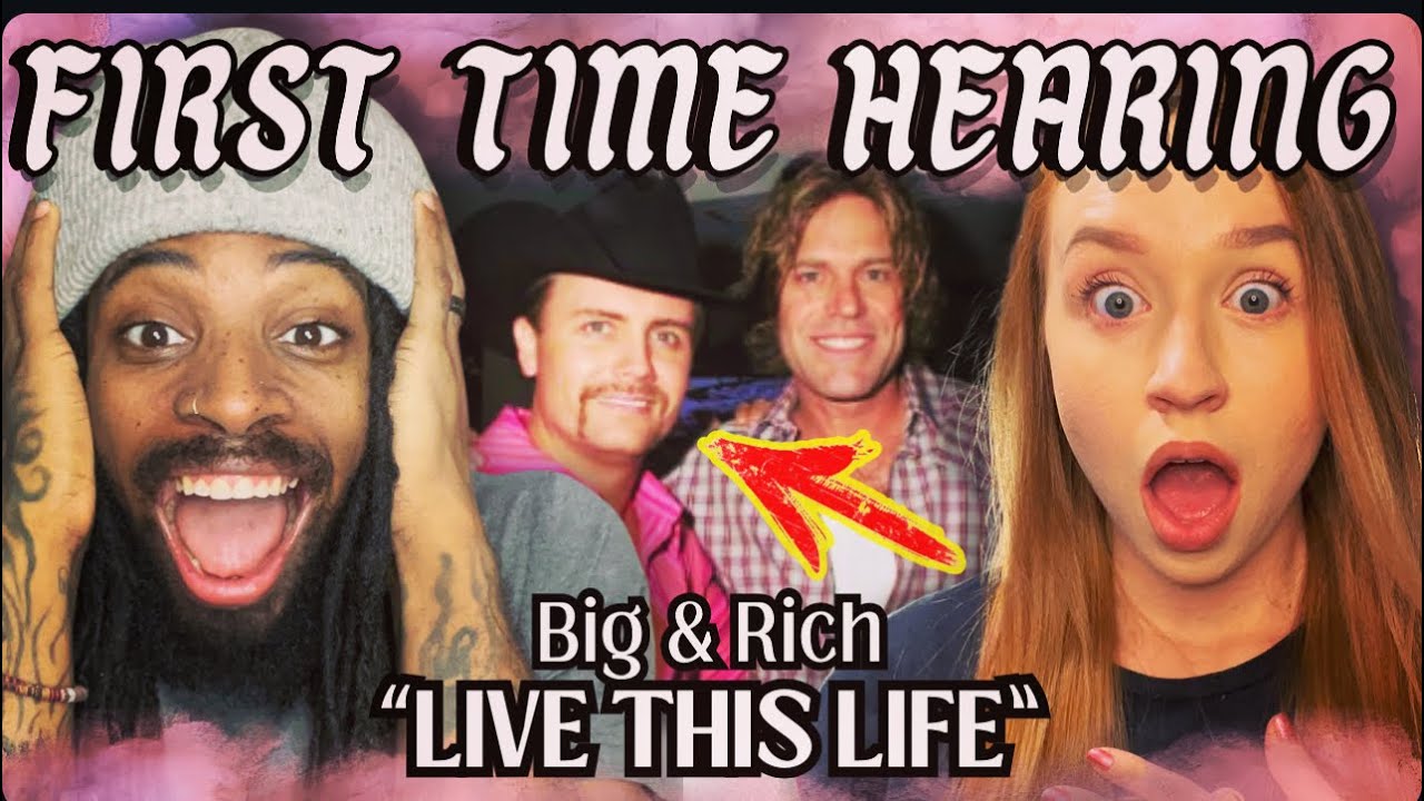FIRST TIME HEARING Big & Rich - "Live This Life" REACTION! - YouTube