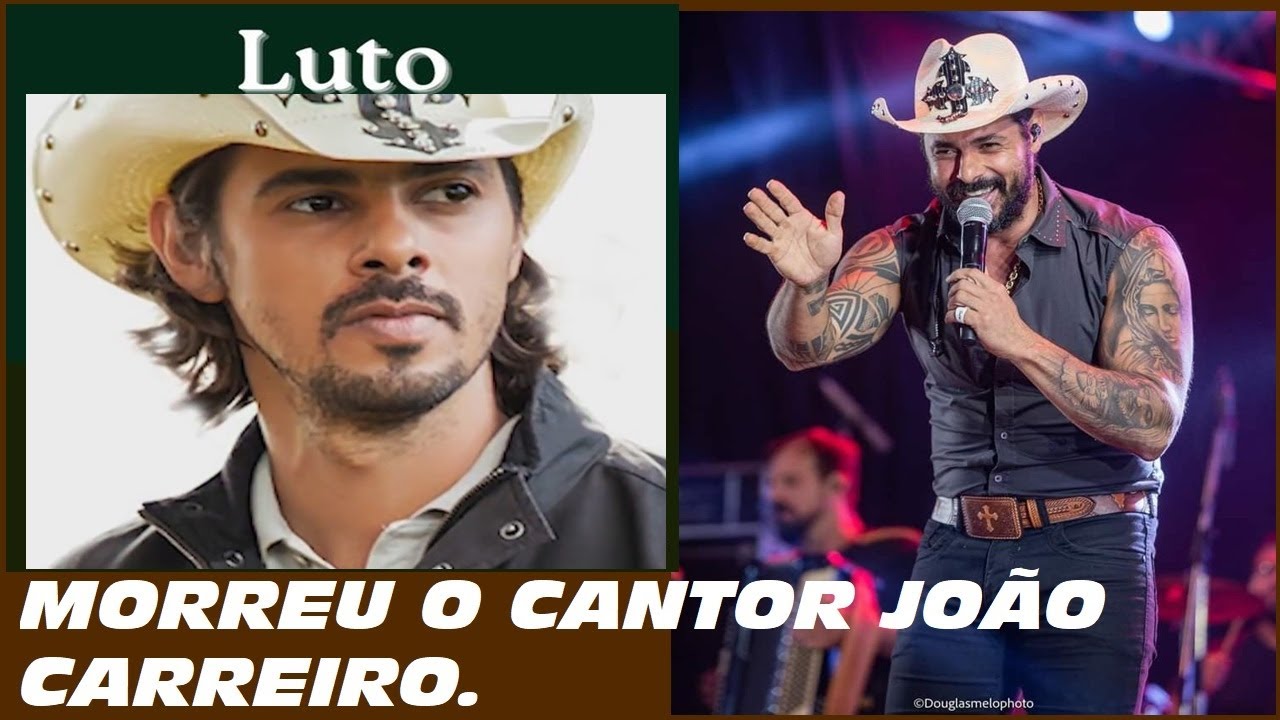 MORREU AOS 41 ANOS O CANTOR JOAO CARREIRO DA dupla JOÃO CARREIRO E ...