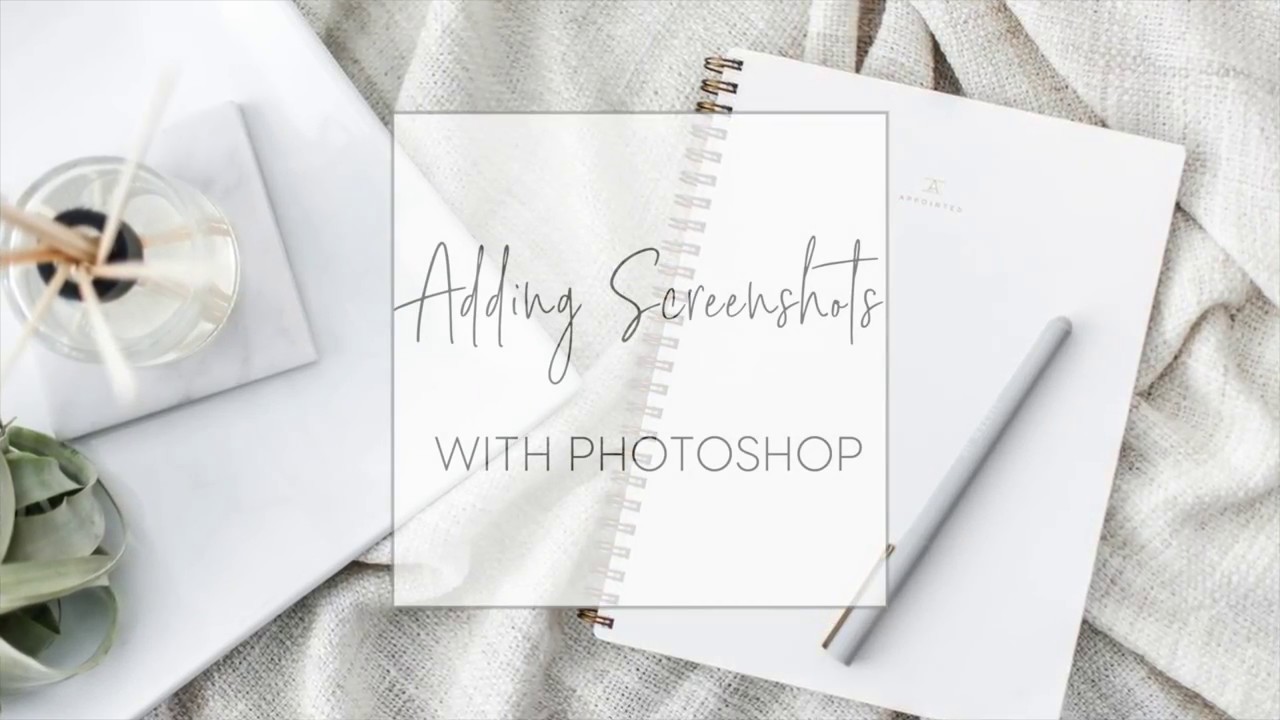 Tutorial: Adding a Screenshot With Photoshop - YouTube