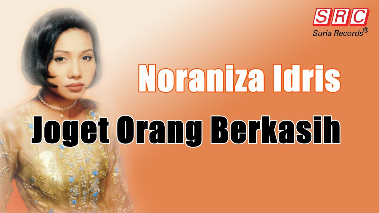 Noraniza Idris - Joget Orang Berkasih (Official Lyric Video) - YouTube