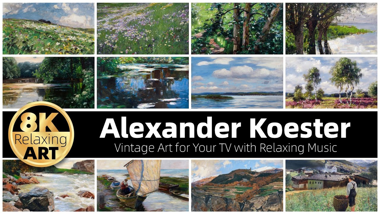 Vintage Art | Alexander Koester | Half an Hour of Relaxing 8K HD Video ...