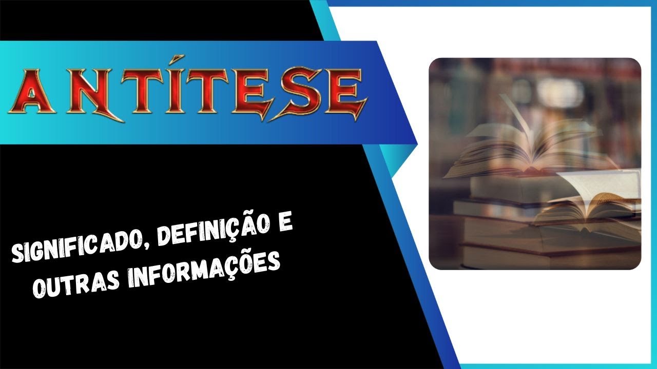 Qual Significado de Antítese? Qual Definição de Antítese? Sinônimo e ...