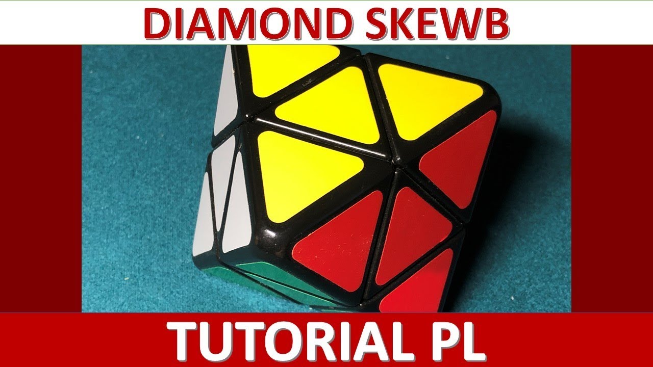 Diamond skewb TUTORIAL PL - YouTube