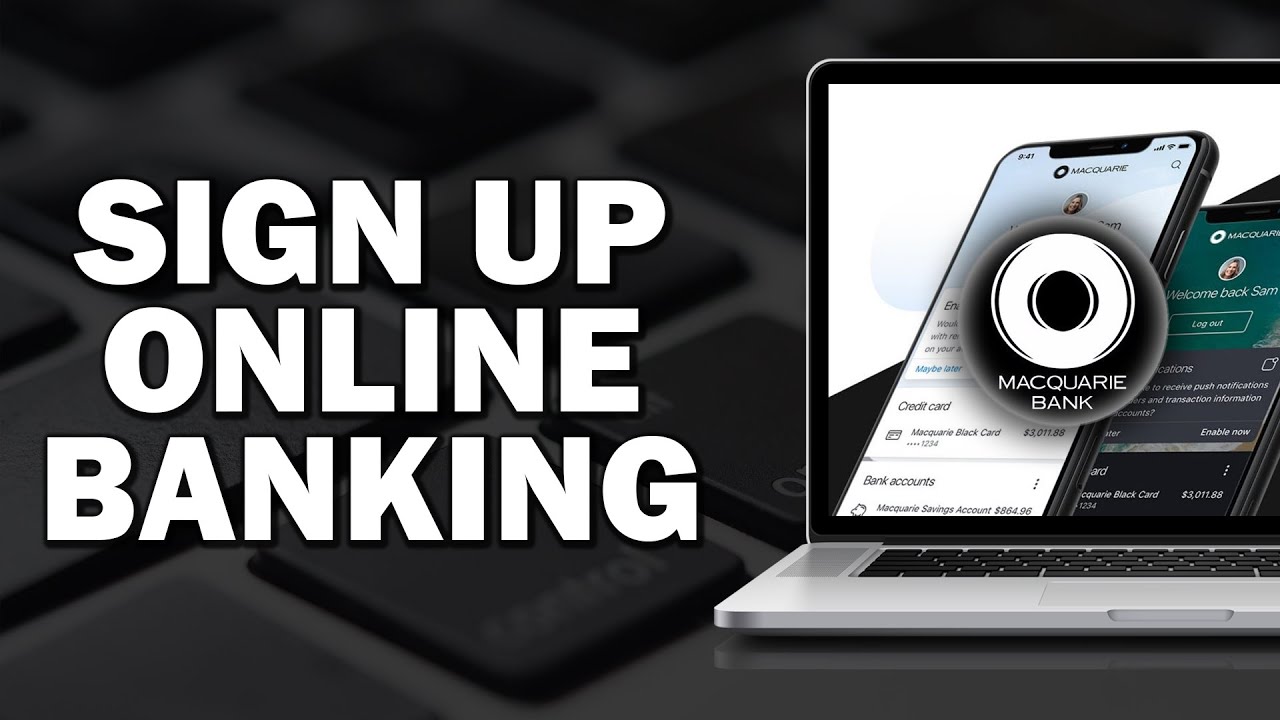 Register For Macquarie Online Banking | Sign Up Macquarie Banking ...