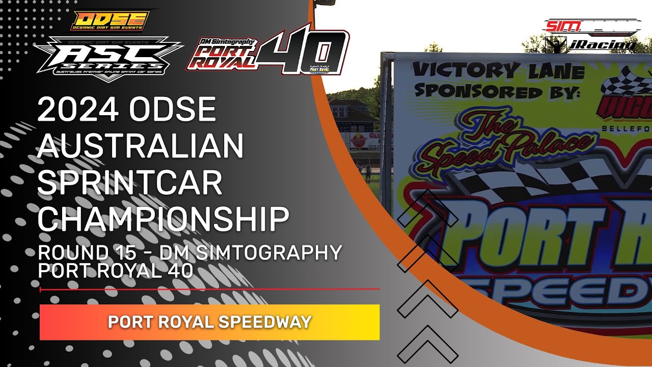 iRacing // ODSE 2024 Australian SprintCar Championship // Rd 15 - Port ...