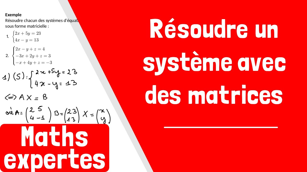 Comment résoudre un système linéaire avec des matrices ? - YouTube
