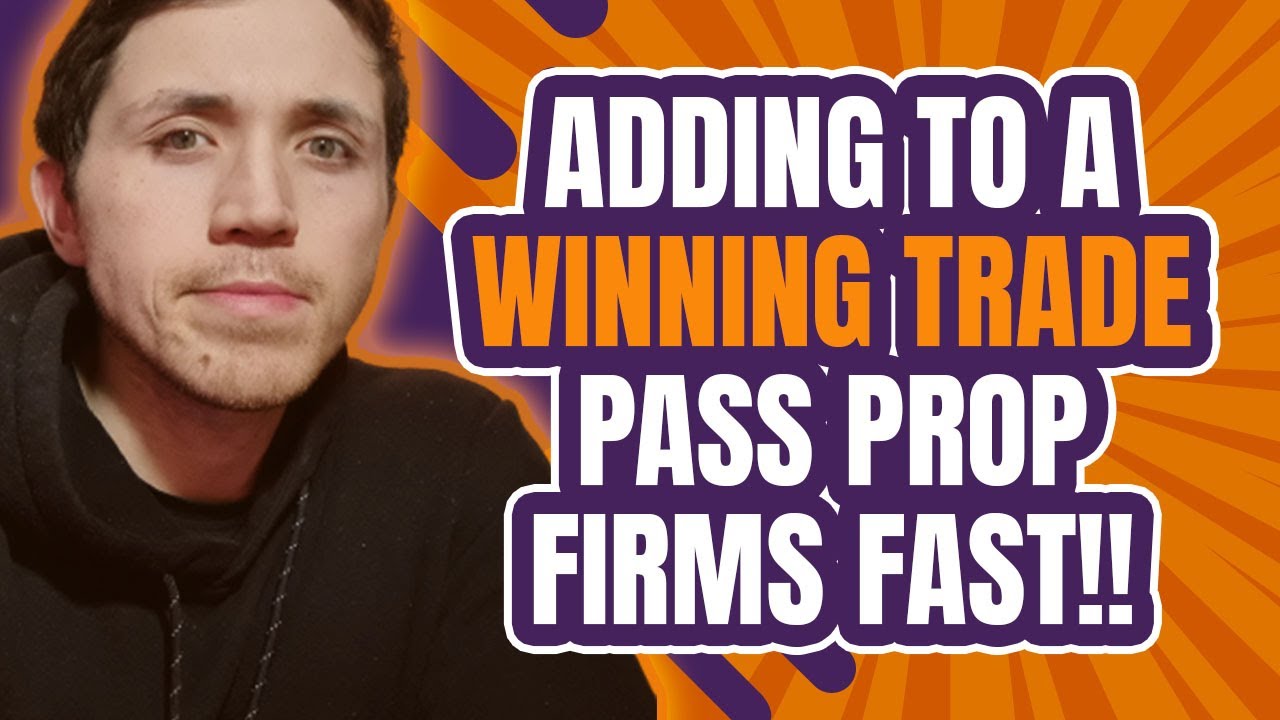Enhancing your Winning Trades | Passing Prop Firms Fast! - YouTube