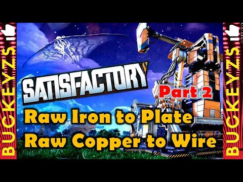 Satisfactory Iron to Plates Copper to Wires Factory Part 2 - YouTube