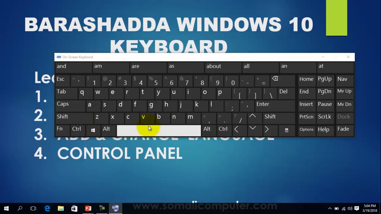 BARASHADDA WINDOWS 10 -# KEYBOARD KA ISTICMAALKIISA # - YouTube