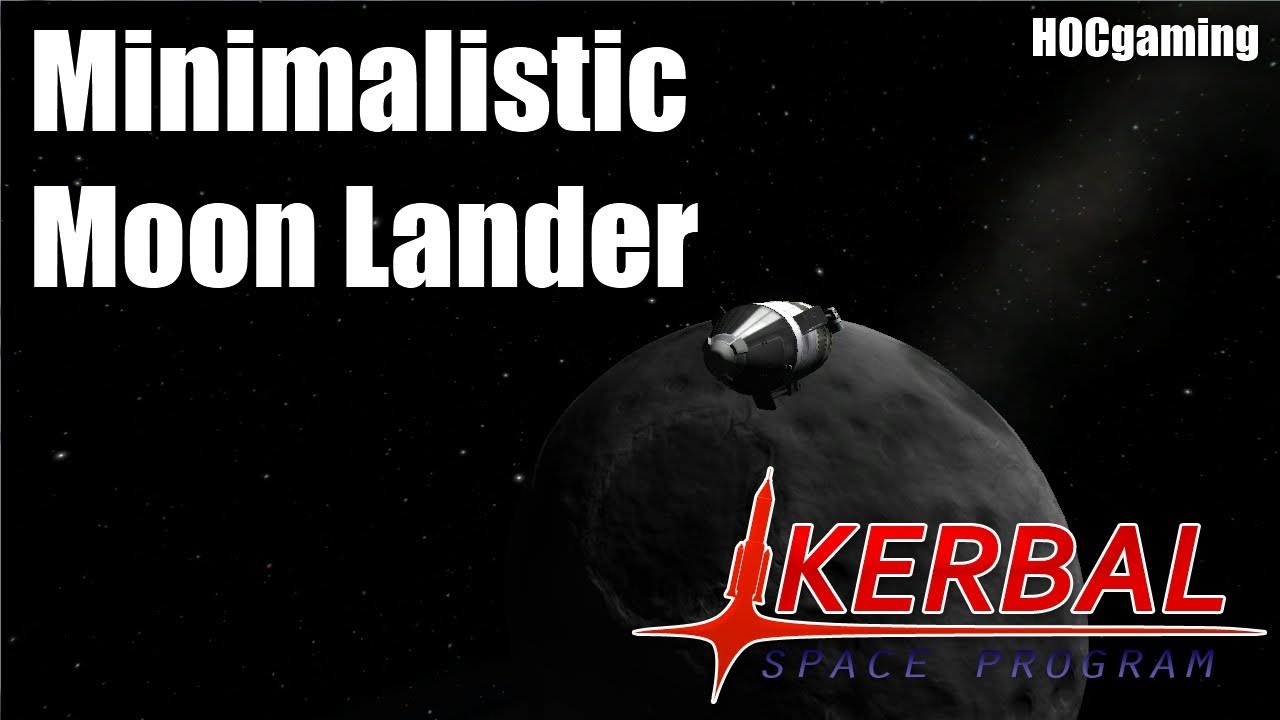 Minimalistic Moon Lander (Live Commentary) - Kerbal Space Program - YouTube