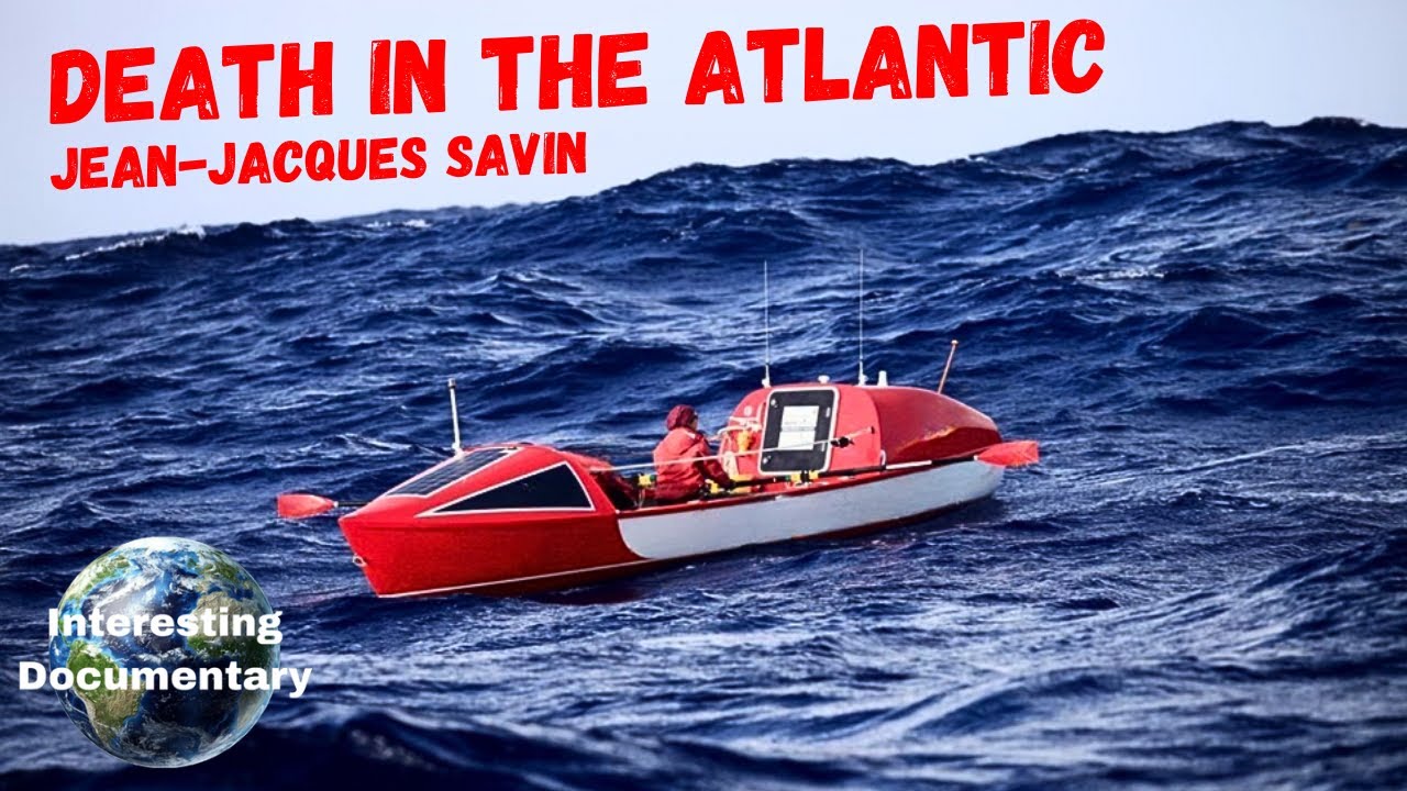 Tragic Death in the Atlantic Ocean | Story of Jean-Jacques Savin - YouTube