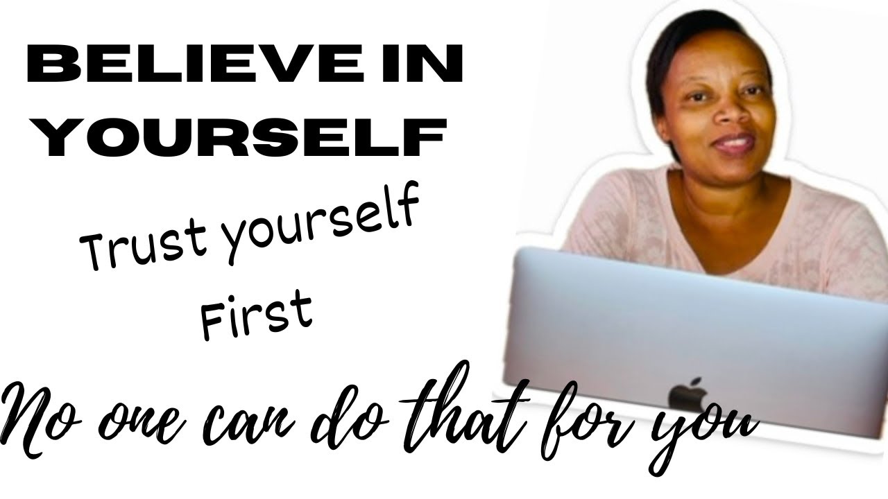 BELIEVE IN YOURSELF | MAKE YOUR OWN LIFE WORK | TRUST THE PROGRESS - YouTube