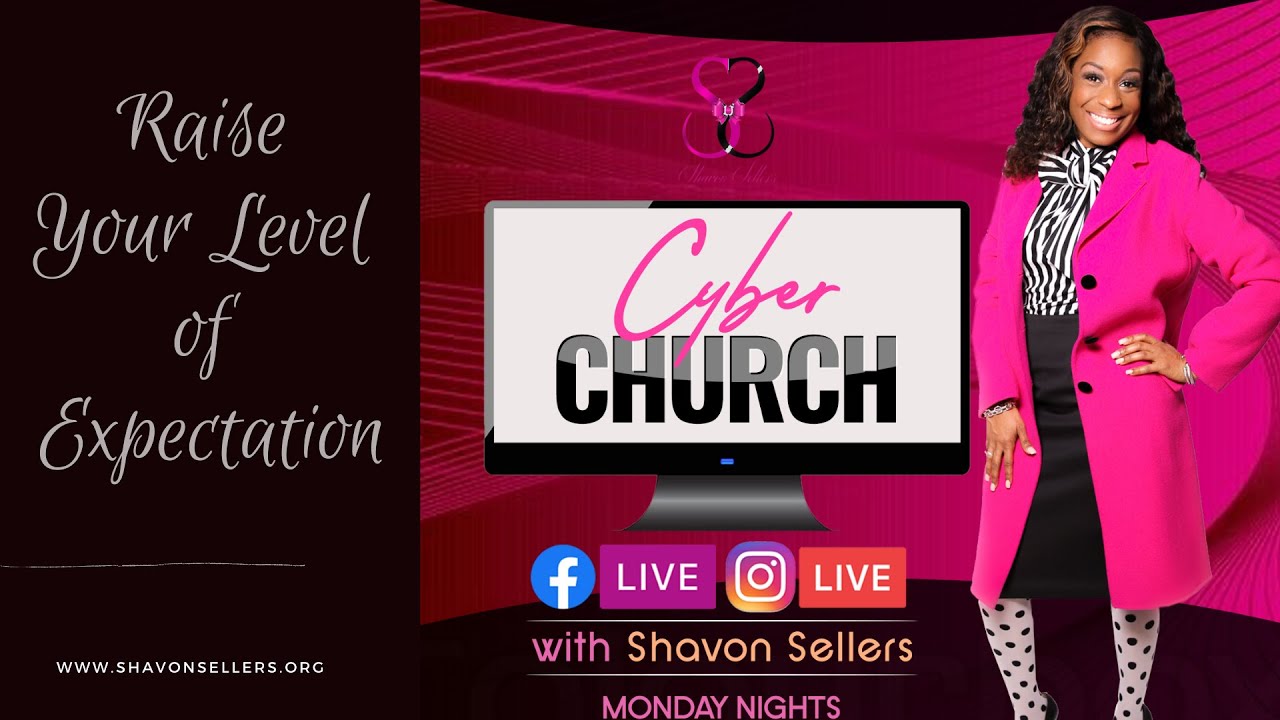 Raise Your Level of Expectation - Cyber Church 3.2.2020 - YouTube