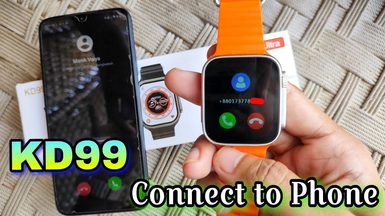 KD99 Ultra Smart Watch How To Connect | KD99 Ultra Smart Watch | KD99 ...