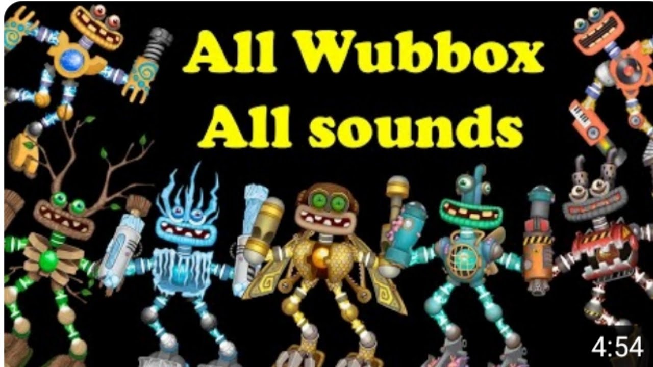 All Wubbox All sound (My Singing Monster - YouTube
